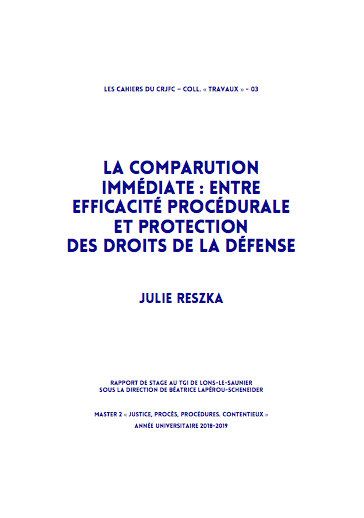 La comparution immédiate : entre efficacité procédurale et protection ...